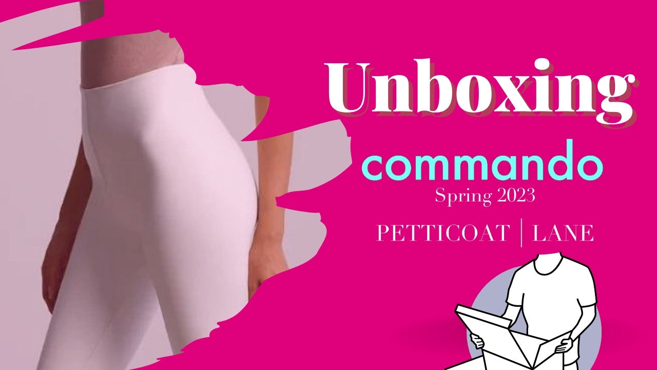 Unboxing Commando Spring 2023 Leggings and Shorts – Petticoat Lane